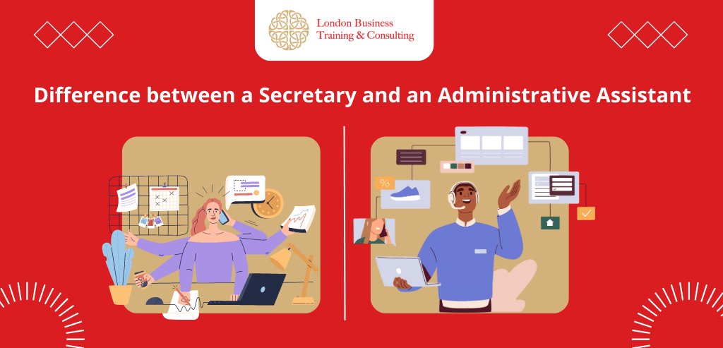 Secretary vs Administrative Assistant: Key Differences | LBTC